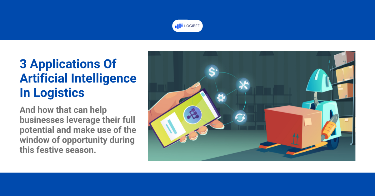 3 Applications Of Artificial Intelligence In Logistics?