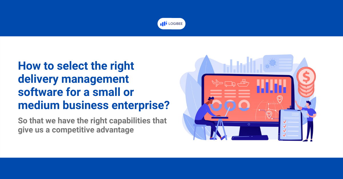 Delivery Management Software | How to select the right delivery ...